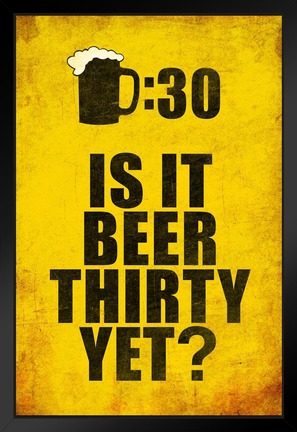 Trinx " Drinking Sign Beer Thirty Is It Beer Thirty Yet Distressed Textured Matted Framed Art ...